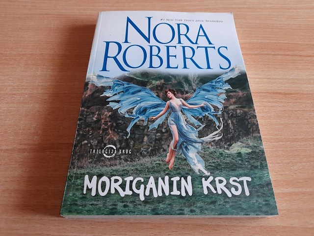 NORA ROBERTS - MORIGANIN KRST