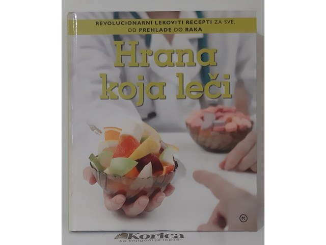 HRANA KOJA LEČI