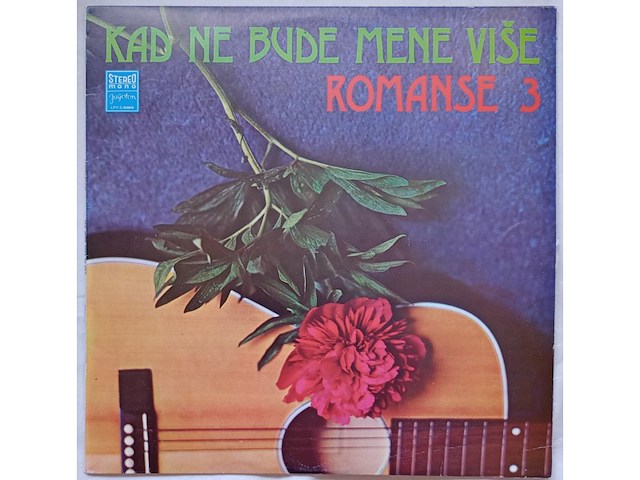 VARIOUS  -  ROMANSE 3  Kad ne bude vise mene