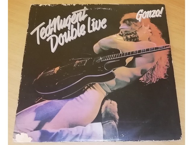 Ted Nugent ‎– Double Live Gonzo! (2LP), HOLLAND PRESS