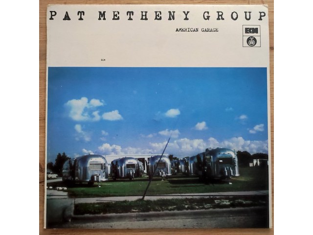 Pat Metheny Group – American Garage