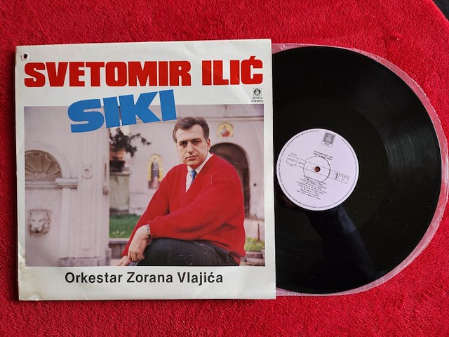 Svetomir Ilić, Orkestar Zorana Vlajića – Siki / vinil:5