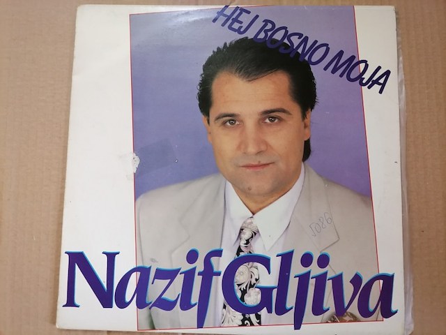 NAZIF GLJIVA - Hej Bosno moja