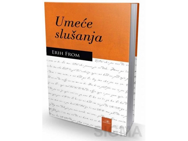 Umeće slušanja - Erih From