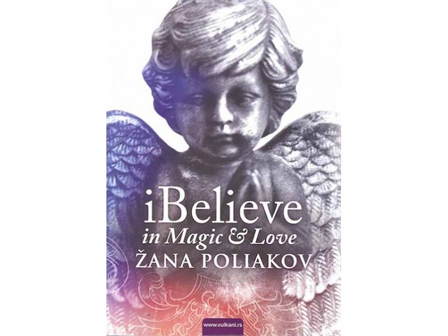 I believe in magic &; love - Žana Poliakov