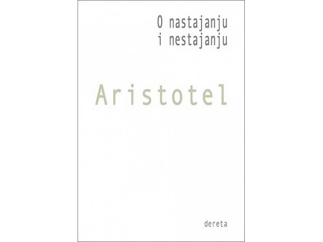 O nastajanju i nestajanju - Aristotel