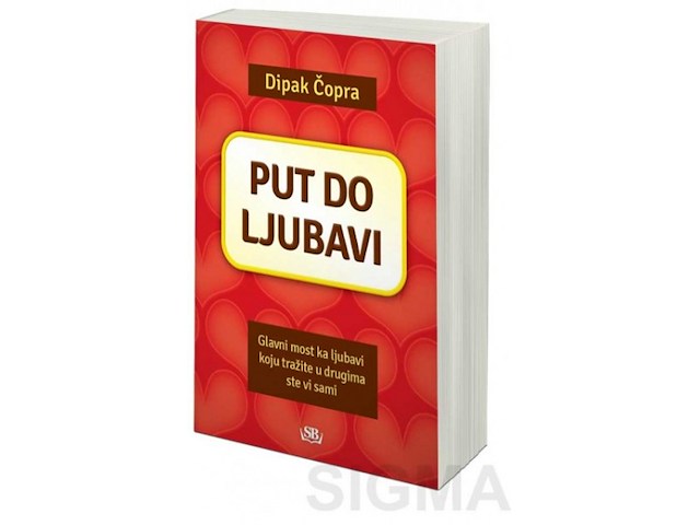 Put do ljubavi - Dipak Čopra