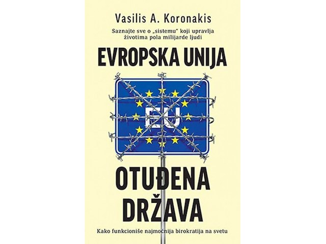 Evropska unija - Otuđena država - Vasilis A. Koronakis