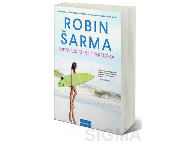Svetac, surfer i direktorka - Robin S. Šarma