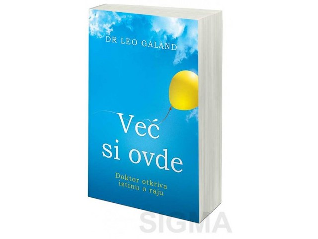 Već si ovde - Dr Leo Galand