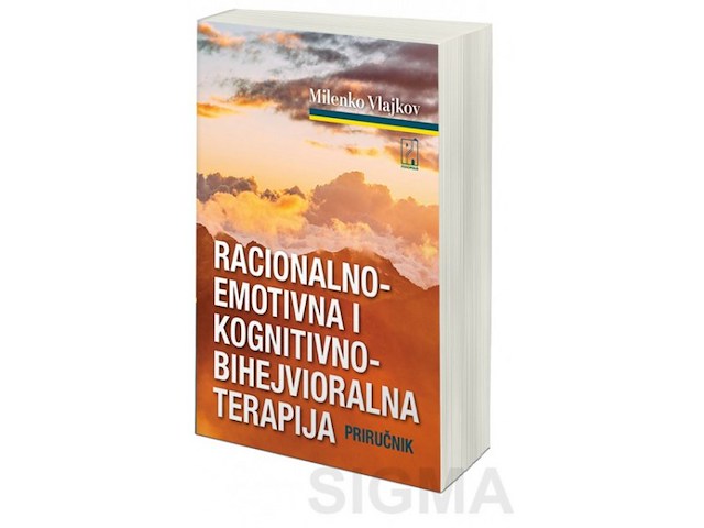 Racionalno-emotivna i kognitivno-bihejviroalna terapija - Milenko Vlajkov