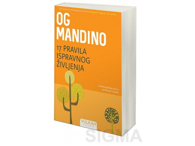 17 pravila ispravnog življenja - Og Mandino