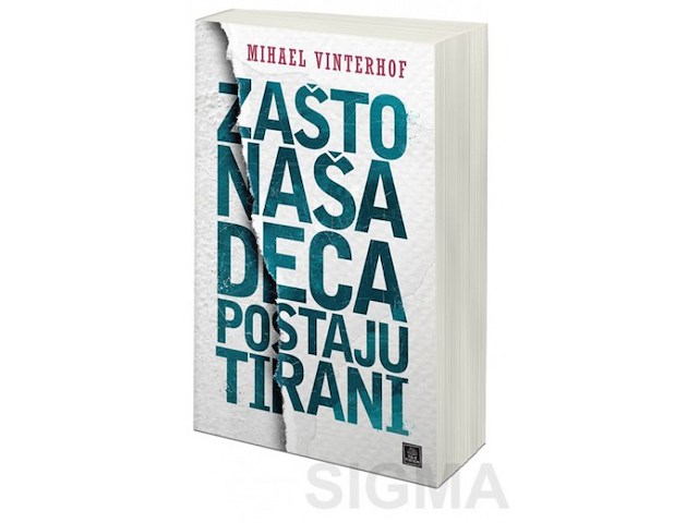 Zašto naša deca postaju tirani - Mihael Vinterhof