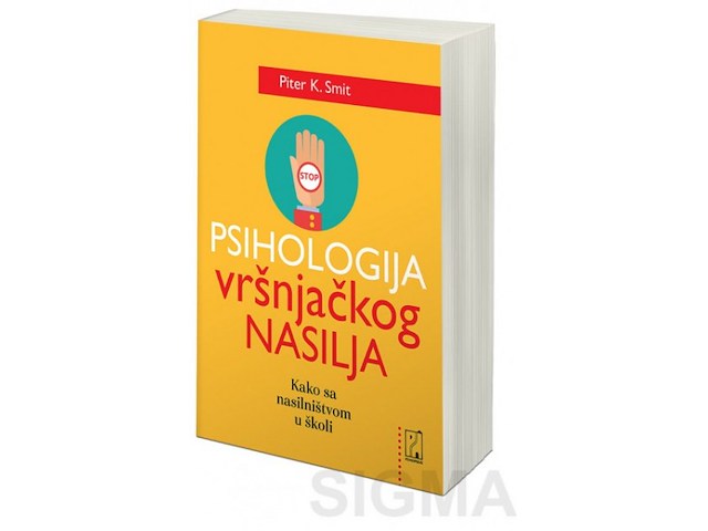 Psihologija vršnjačkog nasilja - Piter K. Smit