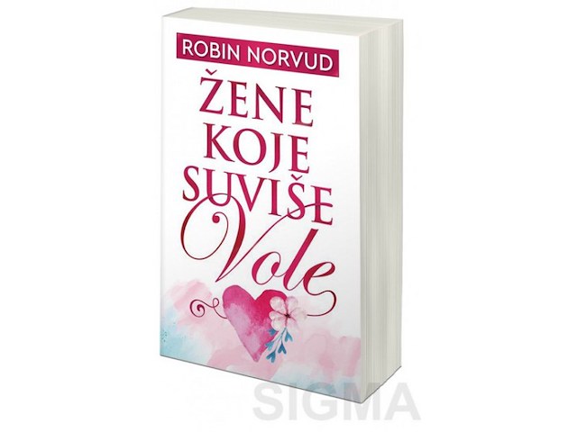 Žene koje suviše vole - Robin Norvud