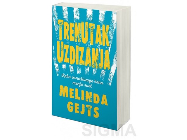 Trenutak uzdizanja - Melinda Gejts