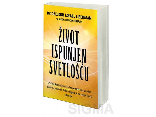 Život ispunjen svetlošću - dr Džejkob Izrael Liberman