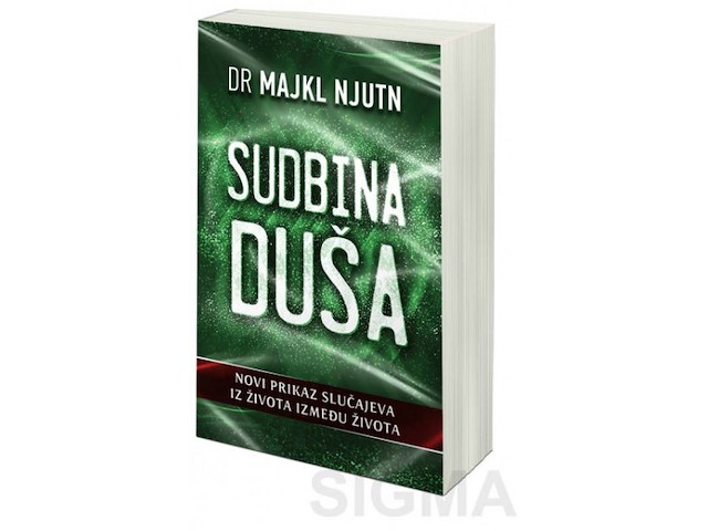 Sudbina duša - Dr Majkl Njutn