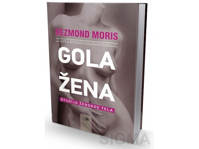 Gola žena - Dezmond Moris