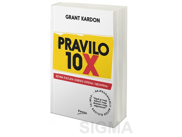 Pravilo 10x - Grant Kardone