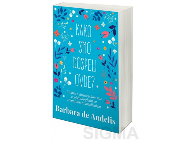 Kako smo dospeli ovde? - Barbara de Anđelis