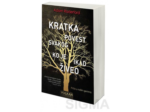 Kratka povest svakoga ko je ikada živeo - Adam Raderford