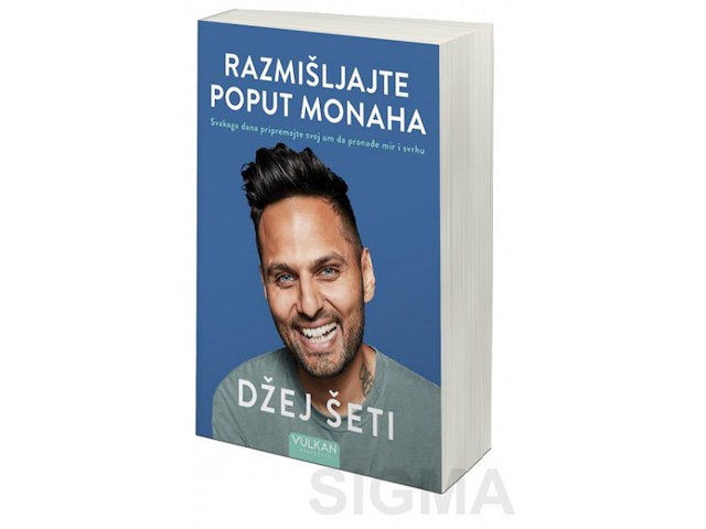 Razmišljajte poput monaha - Džej Šeti