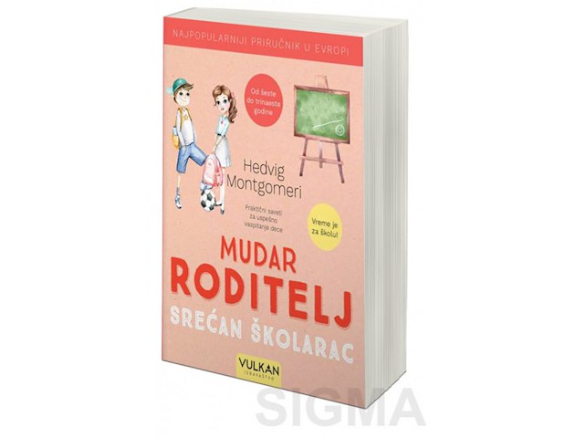 Mudar roditelj – srećan školarac - Hedvig Montgomeri