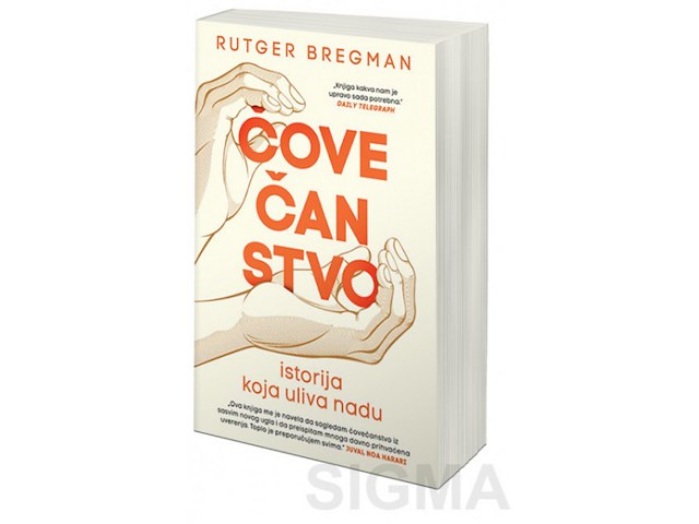 Čovečanstvo: Istorija koja uliva nadu - Rutger Bregman