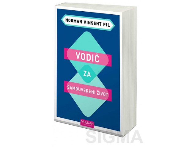 Vodič za samouvereni život - Norman Vinsent Pil