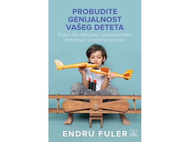 Probudite genijalnost vašeg deteta - Endru Fuler