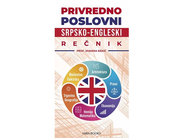 Privredno poslovni srpsko-engleski rečnik - Jasmina Đekić