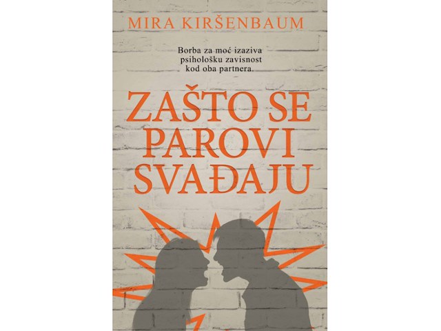 Zašto se parovi svađaju - Mira Kiršenbaum