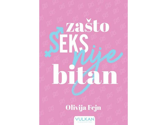 Zašto seks nije bitan - Olivija Fane