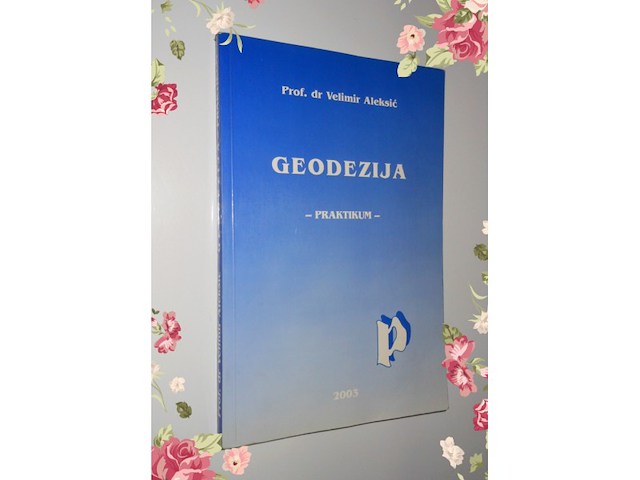 Geodezija, praktikum -  Velimir Aleksić