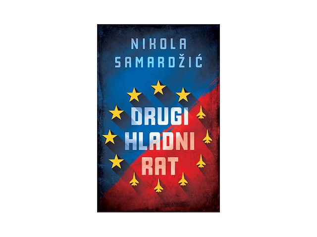 Drugi hladni rat - Nikola Samardžić