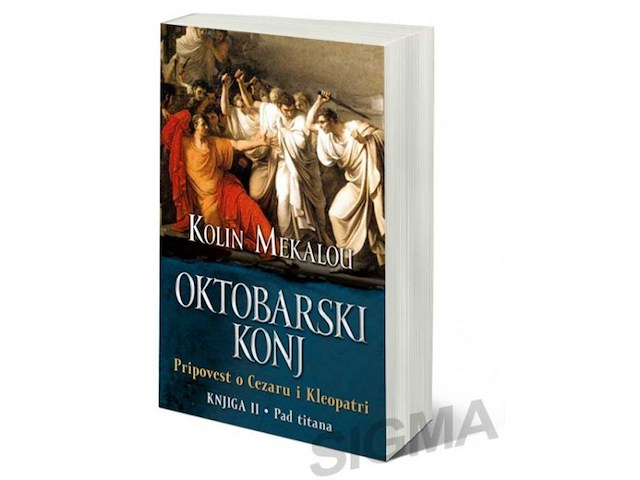 Oktobarski konj 2: Pad titana - Kolin Mekalou