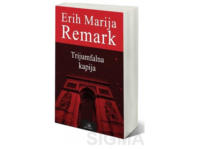 Trijumfalna kapija - Erih Marija Remark
