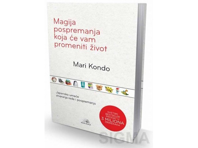 Magija pospremanja koja će vam promeniti život - Mari Kondo