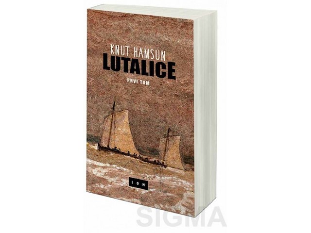 Lutalice - I tom - Knut Hamsun