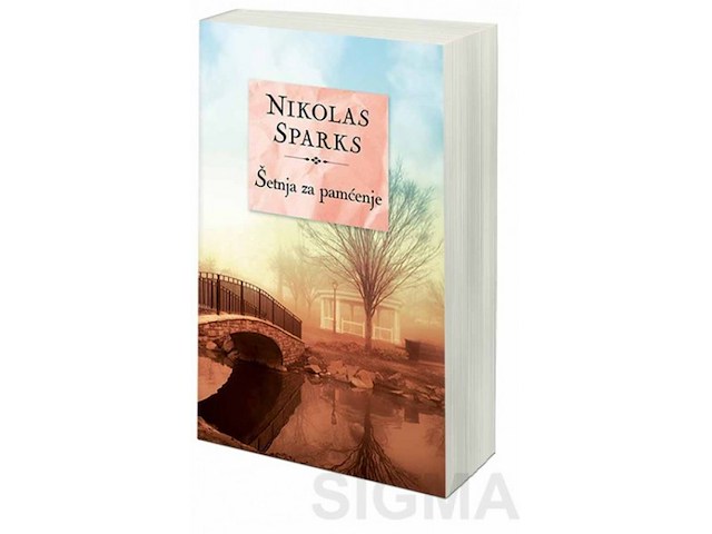 Šetnja za pamćenje - Nikolas Sparks