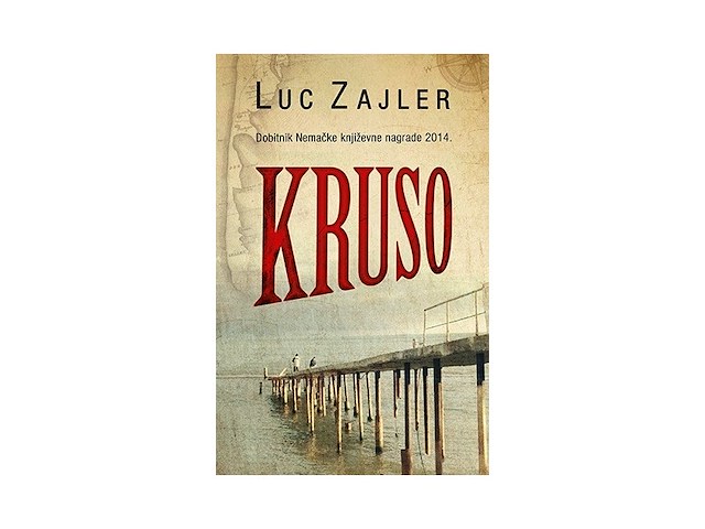 Kruso - Luc Zajler