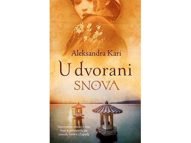 U dvorani snova - Aleksandra Kari