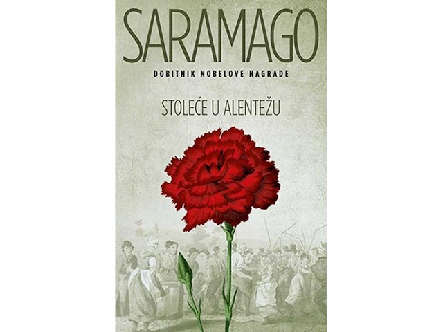 Stoleće u Alentežu - Žoze Saramago