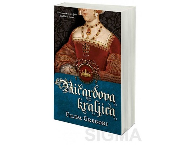 Ričardova kraljica - Filipa Gregori