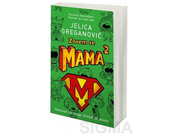 Zovem se Mama 2 - Jelica Greganović