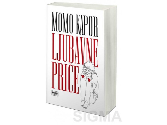 Ljubavne priče - Momo Kapor