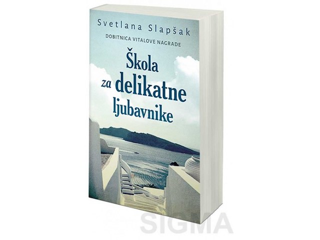 Škola za delikatne ljubavnike - Svetlana Slapšak