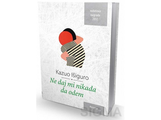 Ne daj mi nikada da odem - Kazuo Išiguro