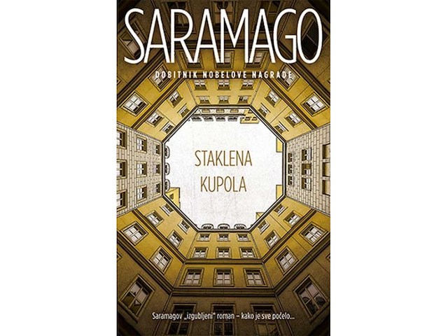 Staklena kupola - Žoze Saramago